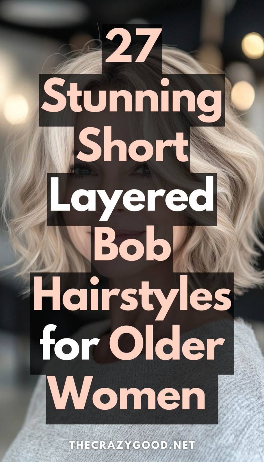 27 Stunning Short Layered Bob Hairstyles for Older Women in 2025 – The ...